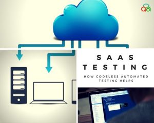 What is SaaS Testing? Best SaaS Automation Testing Tool & Platform